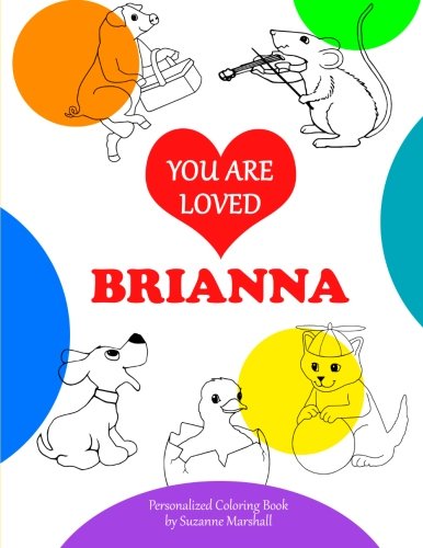 Buy You Are Loved, Brianna: Coloring Book & Personalized Book (Coloring ...