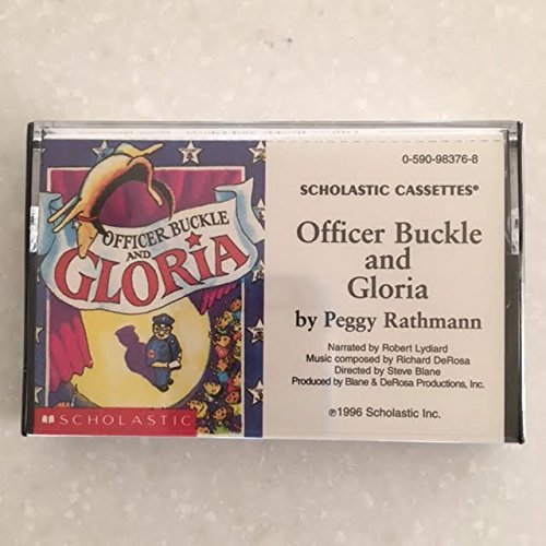 Officer Buckle and Gloria: Peggy Rathmann, Robert Lydiard ...