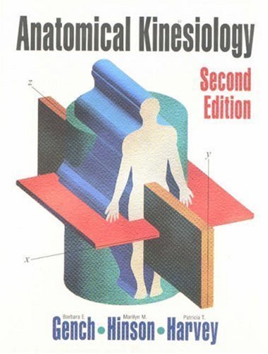 Anatomical Kinesiology: 9781578790036: Medicine & Health Science Books ...