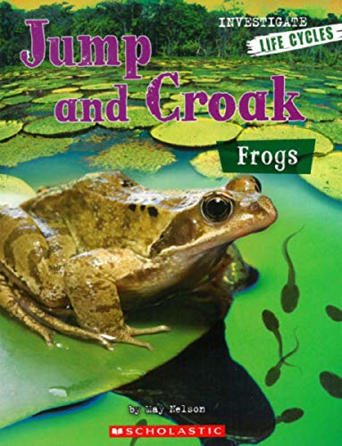 Jump and Croak Frogs: May Nelson: 9780545167314: Amazon.com: Books