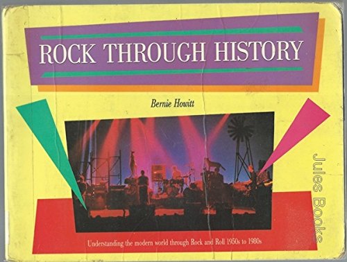 Rock Through History : Understanding the Modern World Through Rock and ...