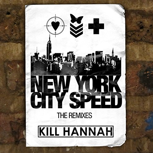 Play New York City Speed Remix Maxi-Single by Kill Hannah on Amazon Music