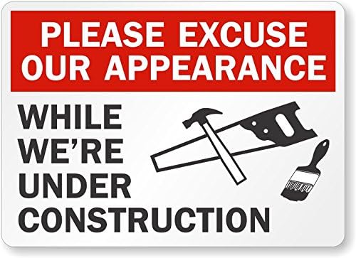 Amazon.com: Please Excuse Our Appearance While We'Re Under Construction ...