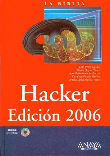 Hacker, 2006 (La Biblia De / The Bible of...) (Spanish Edition): Garcia ...