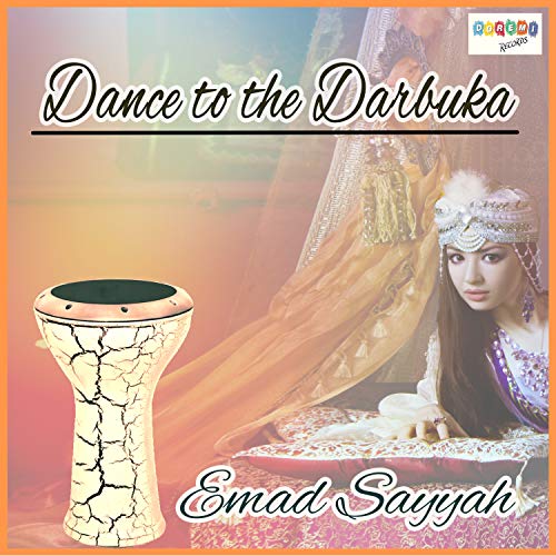 Amazon.co.jp: Dance to the Darbuka : Emad Sayyah: デジタルミュージック