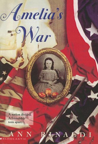 Amelia's War: Rinaldi, Ann: 9780606257503: Amazon.com: Books