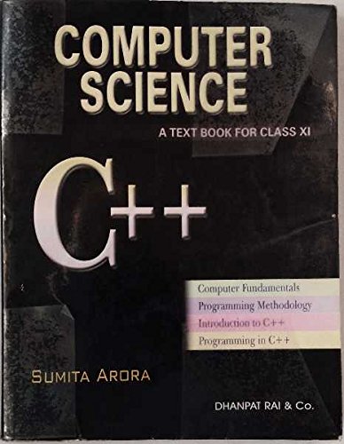 C++ Computer Science Text Book for Class XI by Sumita Arora : Amazon.in: Books