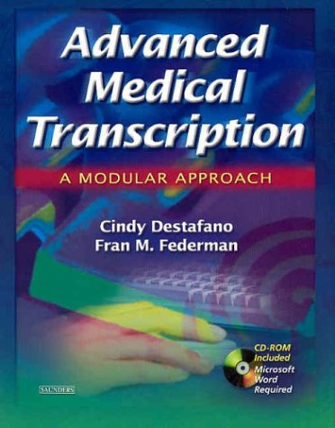 Advanced Medical Transcription with CD-ROM: A Modular Approach ...