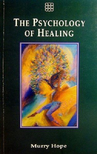 The Psychology of Healing: Hope, Murry: 9781852301071: Amazon.com: Books
