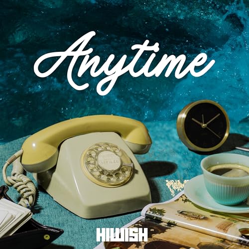 Anytime von HIWISH bei Amazon Music - Amazon.de