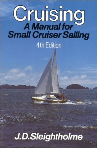 Cruising: A Manual for Small Cruiser Sailing: Amazon.co.uk ...