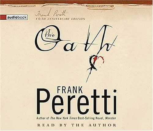 The Oath: Frank Peretti, Frank Peretti: 9781595541161: Amazon.com: Books