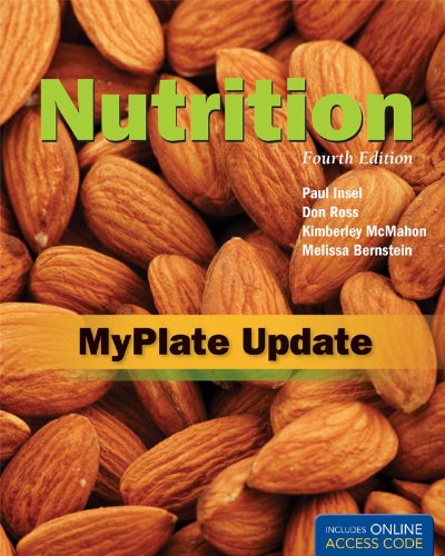 Nutrition, Fourth Edition: Myplate Update: 9781449675226: Medicine ...