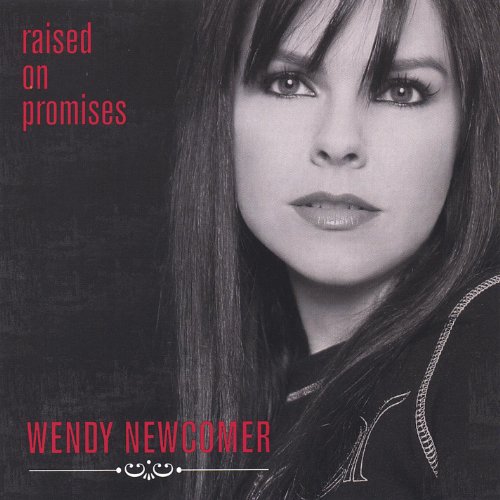 Play Raised On Promises by Wendy Newcomer on Amazon Music