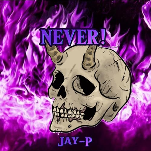 Écouter Never! par Jay-P sur Amazon Music Unlimited