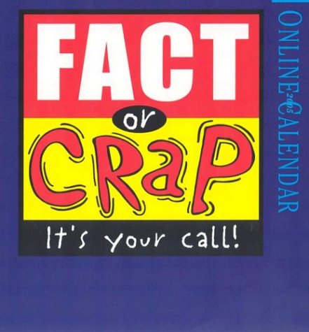 Fact or Crap Page-A-Day Calendar 2005: Workman Publishing ...