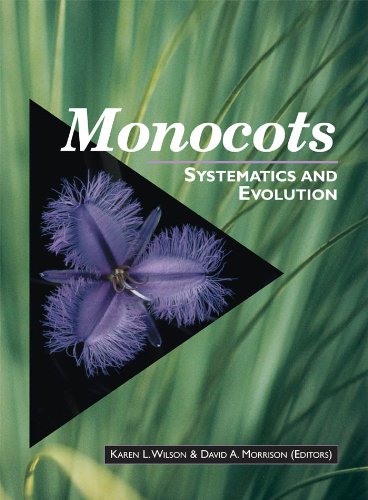 Monocots: Systematics and Evolution , Wilson, Karen L., Morrison, David ...