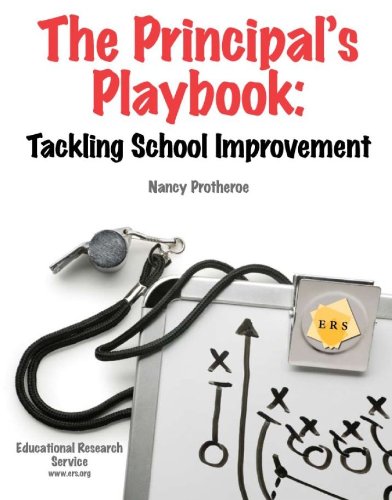 The Principal's Playbook: Tackling School Improvement: Nancy Protheroe ...