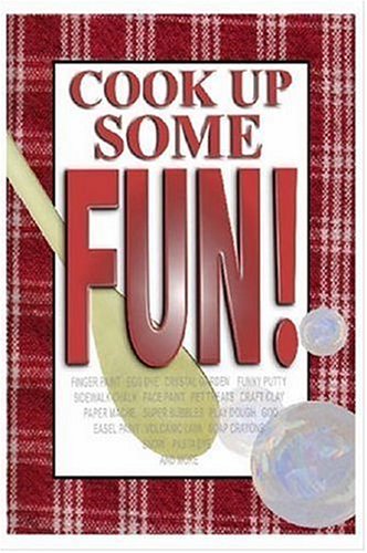 Cook Up Some Fun!: Farmer, Kathryn: 9781411684676: Amazon.com: Books