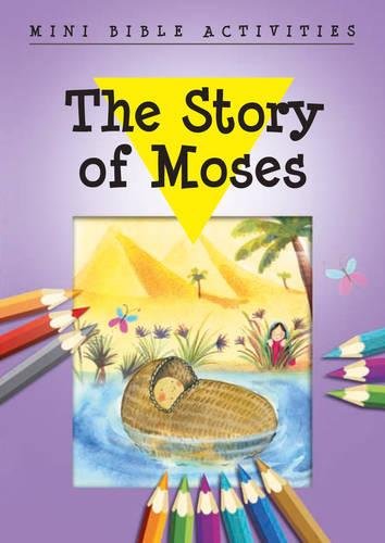 Mini Bible Activities: The Story of Moses : James, Bethan, Ayres, Honor ...