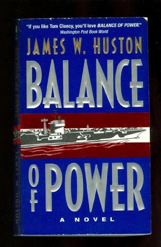 Balance of Power: James W. Huston: Amazon.com: Books