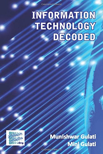 INFORMATION TECHNOLOGY DECODED: Gulati, Munishwar, Gulati, Mini: 9781973399193: Amazon.com: Books