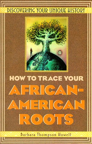 How to Trace Your African-Amer: Howell, Barbara Thompson, Thompson ...