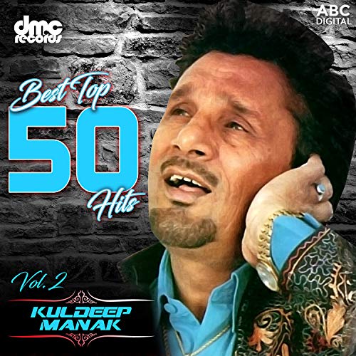 Play Best Top 50 Hits Vol. 2 - Kuldeep Manak by Kuldeep Manak on Amazon ...