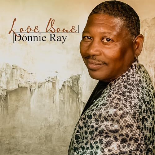 Play Love Bone by Donnie Ray on Amazon Music