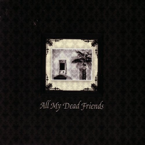 Play All My Dead Friends by VARIOUS ARTISTS on Amazon Music