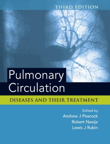 Pulmonary Circulation: 3rd (Third) edition: Robert Naeije Andrew J ...