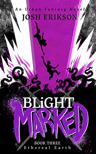 Amazon.com: Blight Marked: An Urban Fantasy Novel (Ethereal Earth Book ...