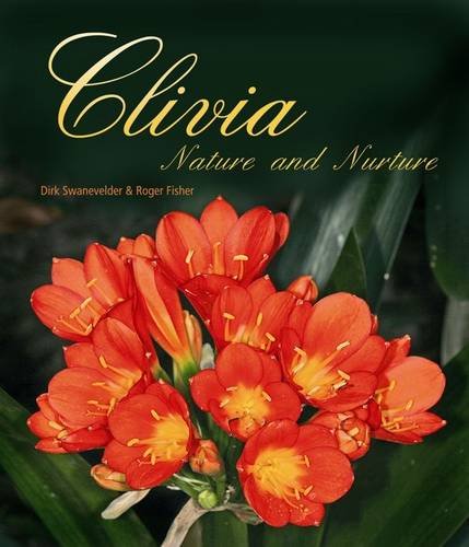Clivia: Nature and Nurture: 9781875093618: Books - Amazon.ca