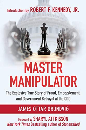 Master Manipulator: The Explosive True Story of Fraud, Embezzlement ...