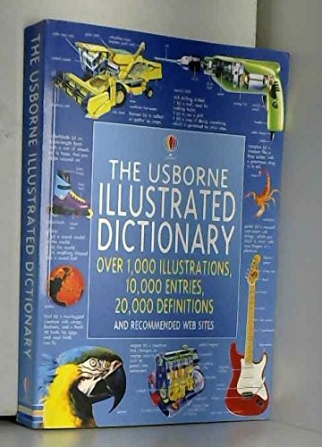 The Usborne Illustrated Dictionary (Usborne Illustrated Dictionaries ...