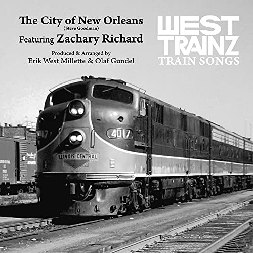 Play The City of New Orleans by West Trainz feat. Zachary Richard on ...