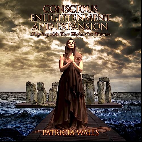 Amazon.com: Conscious Enlightenment and Expansion: Aligning with Your ...