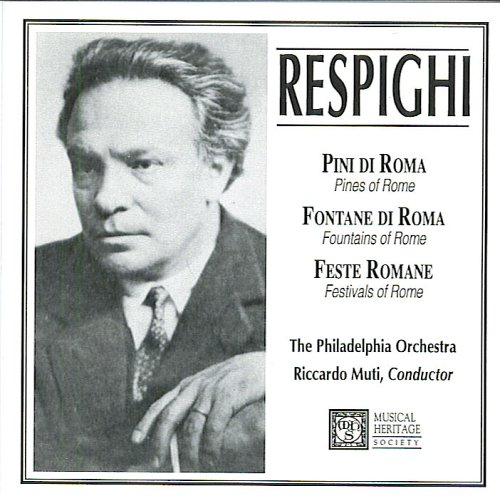 Riccardo Muti, The Philadelphia Orchestra, Ottorino Respighi - Respighi ...