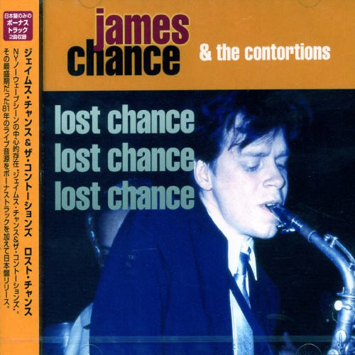 James Chance & The Contortions - Lost Chance - Amazon.com Music