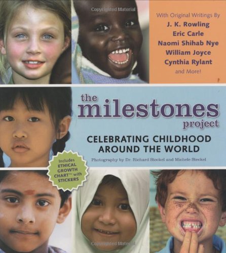 The Milestones Project: Celebrating Childhood Around the World: Steckel ...