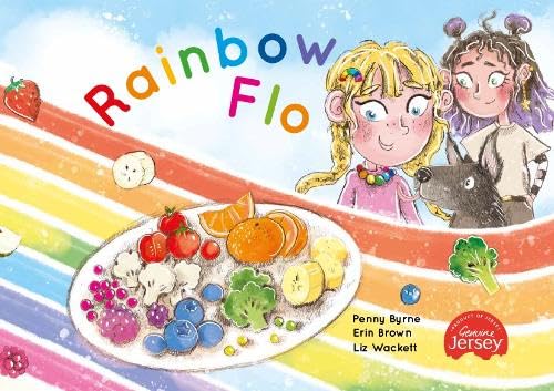 Rainbow Flo: Amazon.co.uk: Byrne, Penny, Brown, Erin, Wackett, Liz ...
