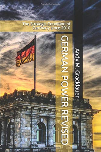 Amazon.com: GERMAN POWER REVISED: The Strategic Condition of Germany ...