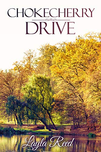 Chokecherry Drive - Kindle edition by Reed, Layla. Romance Kindle ...