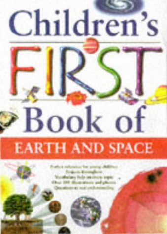 Children's First Book of Earth and Space (Children's First Book Of ...