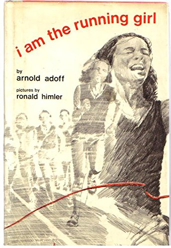 I am the running girl: Adoff, Arnold: 9780060200947: Amazon.com: Books