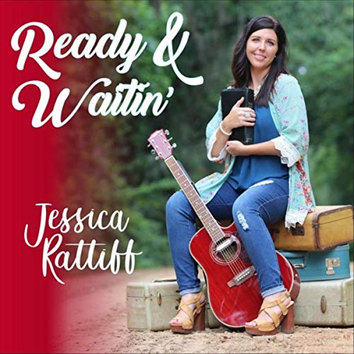 Amazon.com: Ready and Waitin' : Jessica Ratliff: Digital Music