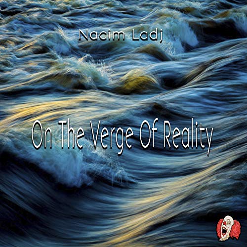 On The Verge Of Reality by Nacim Ladj on Amazon Music - Amazon.com