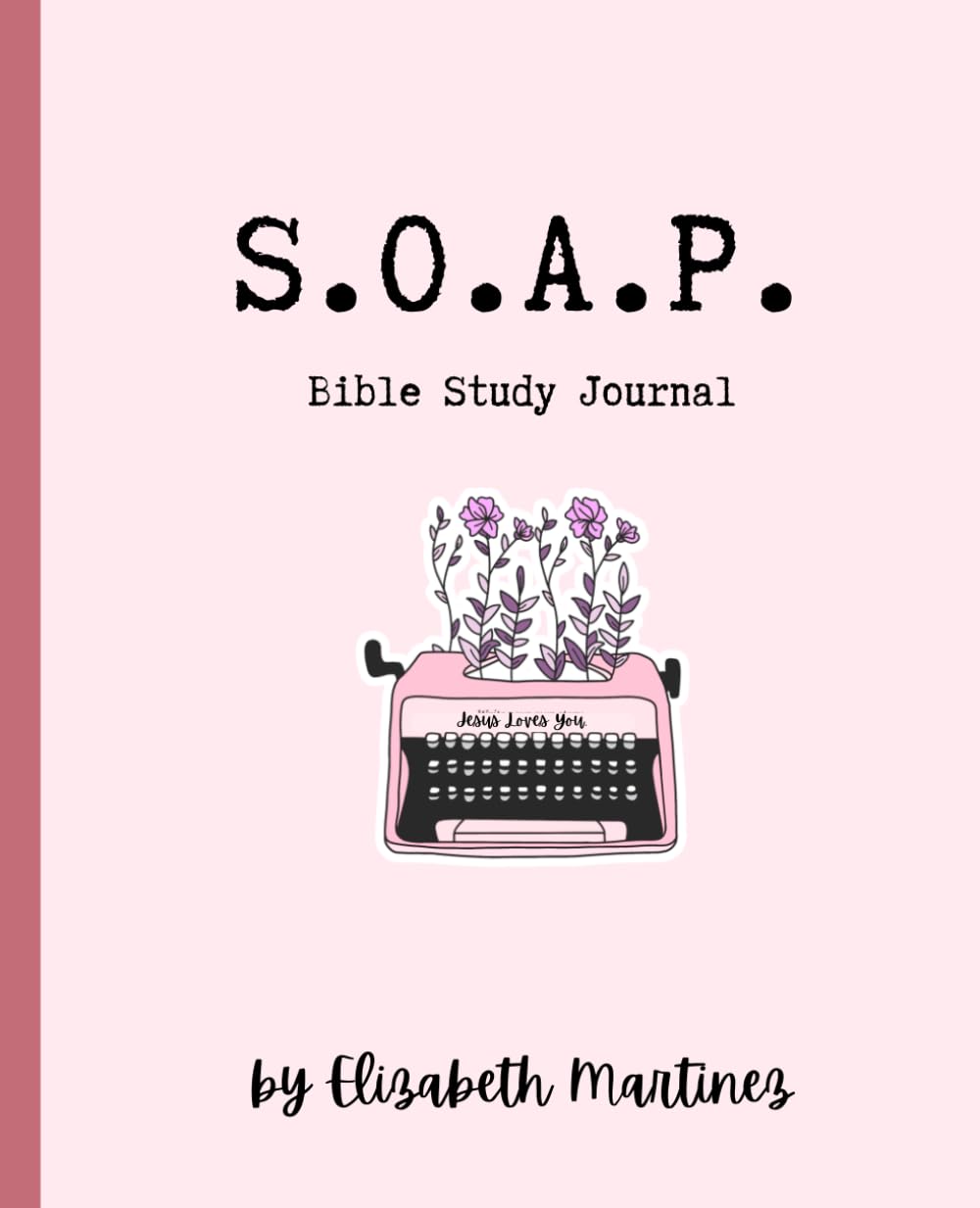 S.O.A.P. Bible Study Journal / 31 Days of Scripture, Observation ...