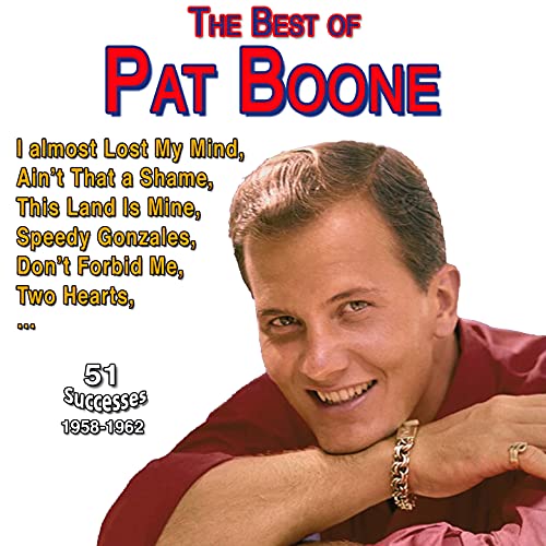 Play Pat Boone - Great Hits - Ain't That a Shame (51 Successes 1957 ...