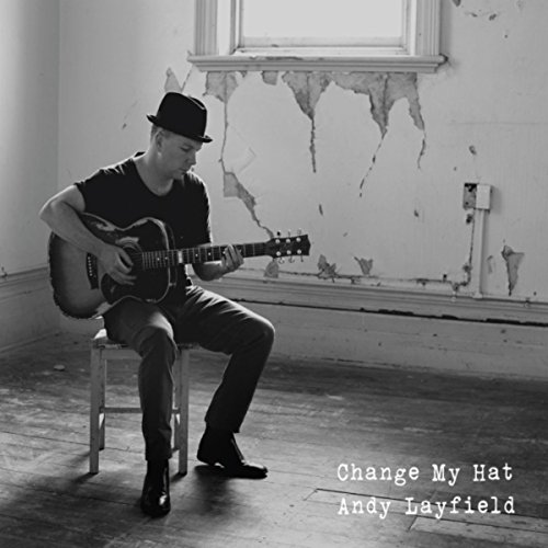 Play Change My Hat by Andy Layfield on Amazon Music